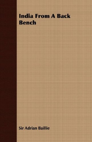 India From A Back Bench: Baillie, Adrian, Sir: 9781406711806: Amazon ...
