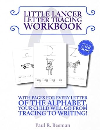 Little Lancer Letter Tracing Workbook: 57 Pages of Activity Sheets for ...