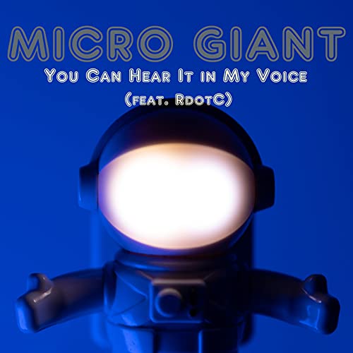 You Can Hear It in My Voice de Micro Giant feat. Rdotc en Amazon Music ...