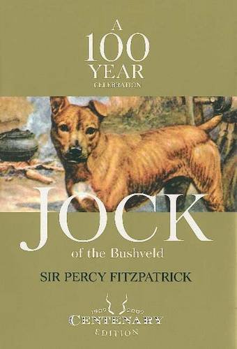 Jock of the Bushveld: J. Percy FitzPatrick: 9780868522357: Amazon.com ...