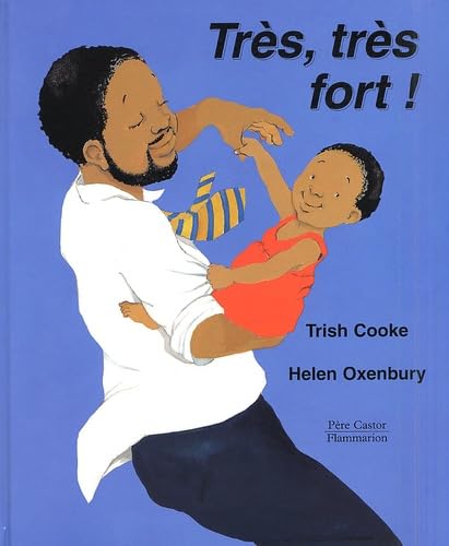 Amazon.com: Tres, tres fort !: 9782081609761: Cooke Trish: Books
