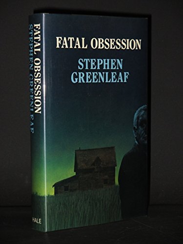 Fatal Obsession: Stephen Greenleaf: 9780709019336: Amazon.com: Books