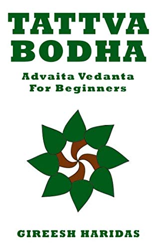 Amazon.com: Tattva Bodha: Advaita Vedanta For Beginners: 9781097517893 ...