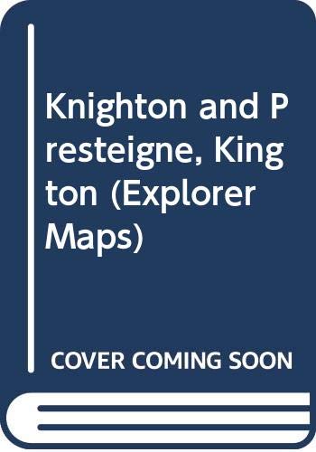 Knighton and Presteigne, Kington: Sheet 201 (Explorer Maps) : Ordnance ...