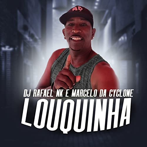 Écouter Louquinha par DJ Rafael NK & Marcelo da Cyclone sur Amazon Music Unlimited