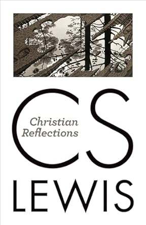 Amazon.com: Christian Reflections: 9780802871848: Lewis, C. S., Hooper ...