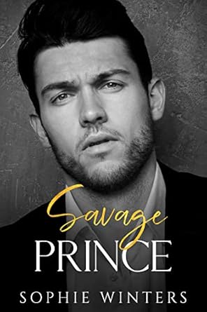 Savage Prince (Corrupt Kingdom Book 1) eBook : Winters, Sophie: Amazon ...