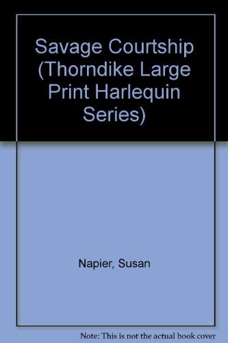 Savage Courtship: Napier, Susan: 9780263141023: Amazon.com: Books