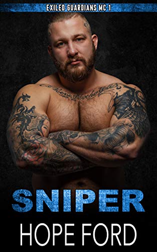 Sniper (Exiled Guardians MC Book 1) - Kindle edition by Ford, Hope ...