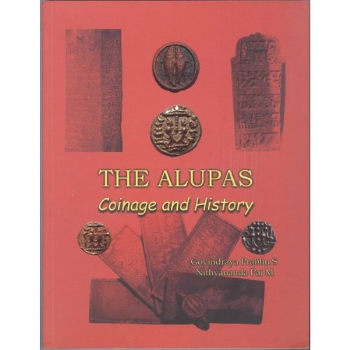 THE ALUPAS Coinage and History : Govindraya Prabhu S., Nithyananda Pai ...