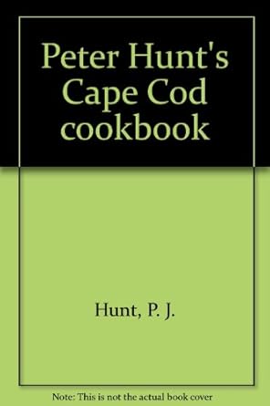 Peter Hunt's Cape Cod cookbook - Livros na Amazon Brasil