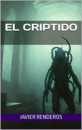 El Criptido (Mundo Onírico nº 5) eBook : Renderos, Javier : Amazon.es: Tienda Kindle