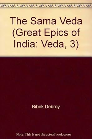 The Sama Veda (Great Epics of India: Veda, 3): Amazon.co.uk: 9780836427790: Books
