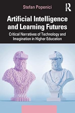 Buy ARTIFICIAL INTELLIGENCE AND LEARNING FUTURES Book Online at Low ...