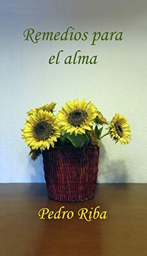 Remedios para el alma (Spanish Edition) eBook : Riba Rueda, Pedro ...