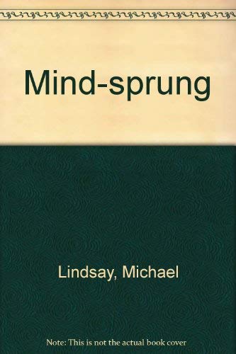 Mind-sprung: Lindsay, Michael: 9780907538004: Amazon.com: Books
