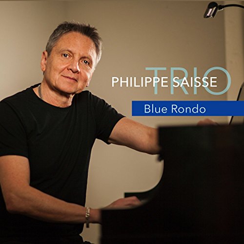 Blue Rondo von Philippe Saisse Trio bei Amazon Music - Amazon.de