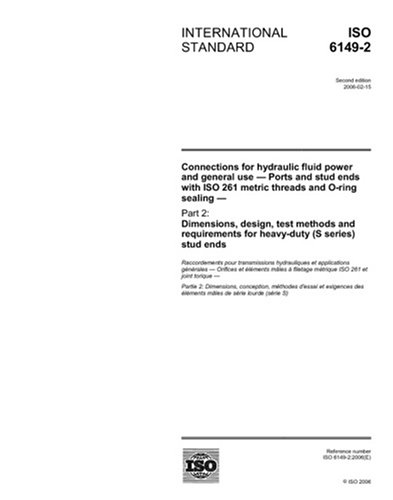 ISO 6149-2:2006, Connections for hydraulic fluid power and general use ...
