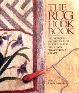 The Rug Hook Book: Techniques, Projects and Patterns for This Easy ...