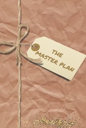 The Master Plan Journal - The notebook for those with BIG Plans: Fluff, The Big: 9798772024959 ...