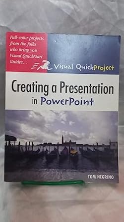 Creating a Presentation in PowerPoint: Visual QuickProject Guide ...
