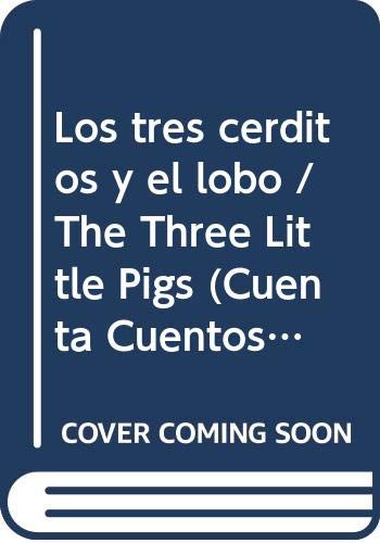 Los tres cerditos y el lobo (Cuenta Cuentos / Tell Stories) (Spanish ...