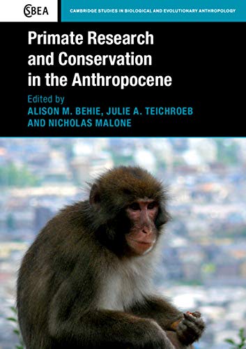 Primate Research and Conservation in the Anthropocene (Cambridge ...