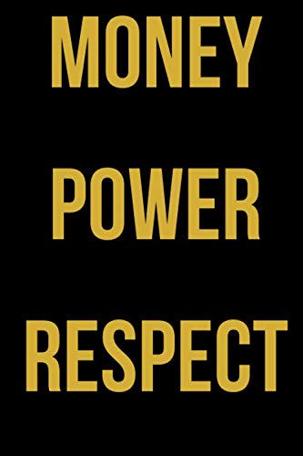 Money And Respect Quotes