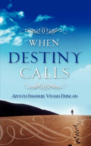 When Destiny Calls by Duncan, Emanuel Vivian