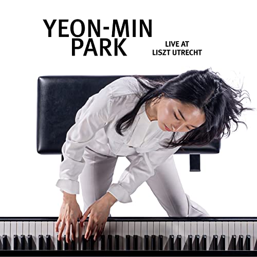 Amazon.com: Live at Liszt Utrecht 2022 - Yeon-Min Park : Yeon-Min Park ...