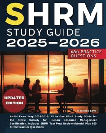 SHRM Exam Prep 2025-2026: All in One SHRM Study Guide for the SHRM ...
