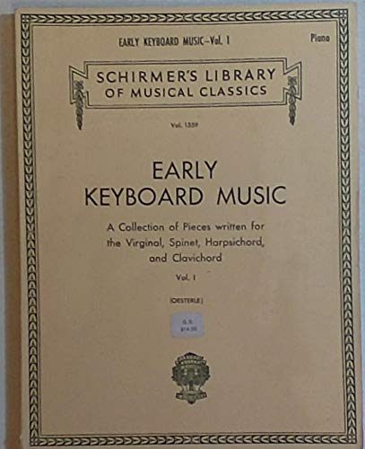 Early Keyboard Music - A Collection of Pieces written for the Virginal ...