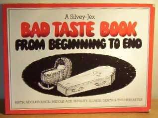 Bad Taste Book: From Beginning to End (Bad Taste Books): Amazon.co.uk ...