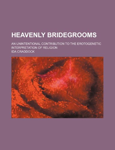 『Heavenly Bridegrooms; An Unintentional Contribution to the - 読書メーター