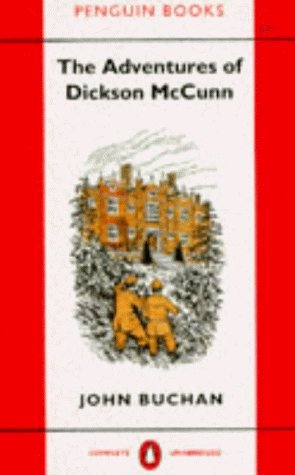 The Adventures of Dickson McCunn: Buchan, John: 9780140236477: Amazon ...