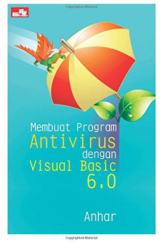 Membuat Program Antivirus dengan Visual Basic 6.0a (Indonesian Edition ...