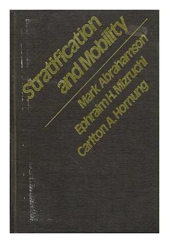 Stratification and Mobility: Abrahamson, Mark Et Al.: 9780023002014 ...
