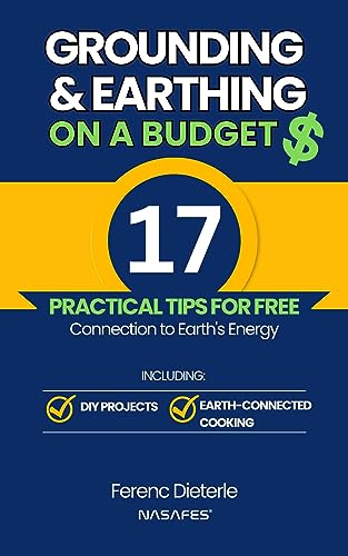 Amazon.com: Grounding & Earthing on a Budget: 17 Practical Tips for ...