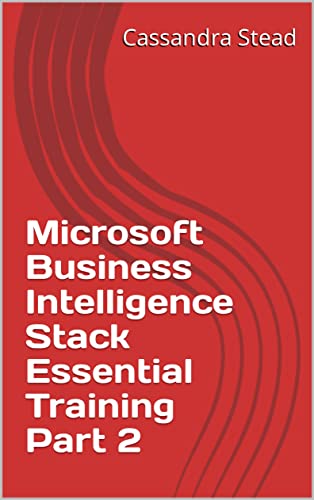 Amazon.com: Microsoft Business Intelligence Stack Essential Training ...