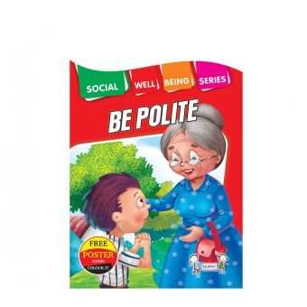 Buy Be Polite (Social Well Being) Book Online at Low Prices in India ...