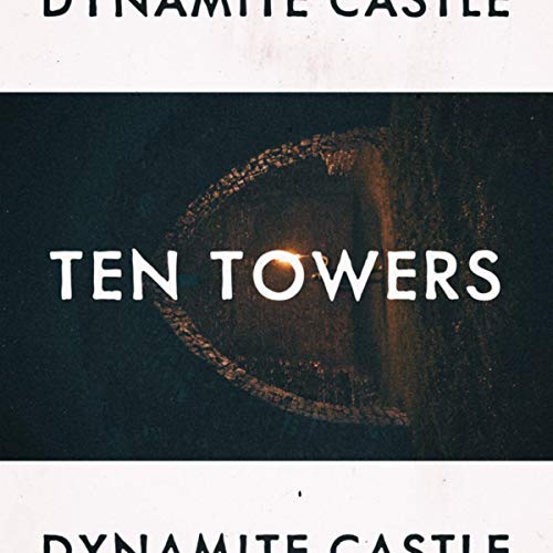 Play Dynamite Castle by Ten Towers on Amazon Music