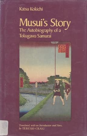 Amazon.com: Musui's Story: The Autobiography of a Tokugawa Samurai ...