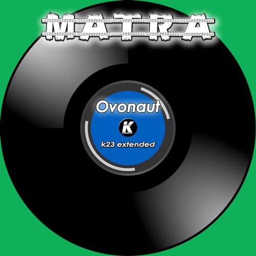 Écouter OVONAUT (K23 Extended) par Matra sur Amazon Music Unlimited