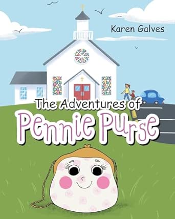 The Adventures of Pennie Purse: Galves, Karen: 9798887519487: Amazon ...