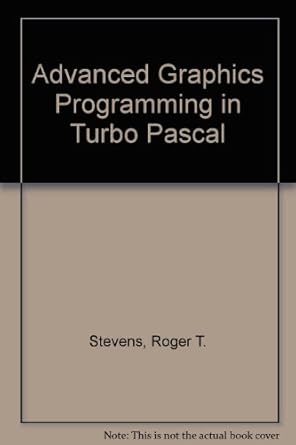 Advanced Graphics Programming in Turbo Pascal/Book&Disk : Stevens ...