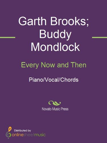 Every Now and Then - Kindle edition by Buddy Mondlock, Garth Brooks ...