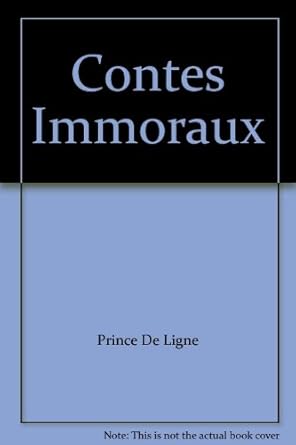 Contes Immoraux: Prince De Ligne: Amazon.com: Books