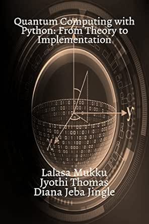 Amazon.com: Quantum Computing with Python: From Theory to ...