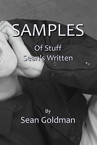 Samples: Of Stuff Sean's Written: Goldman, Sean: 9781440415135: Amazon ...