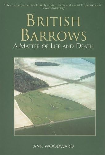 British Barrows: A Matter of Life and Death: Amazon.co.uk: Woodward ...